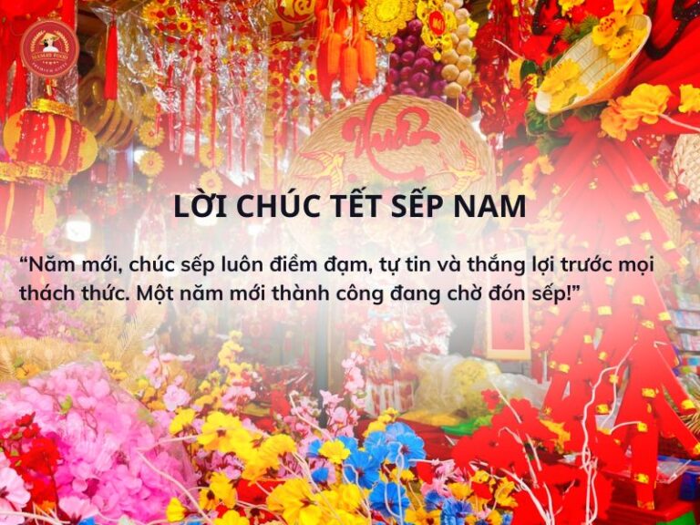 Những câu chúc Tết sếp hay ngắn gọn, gây ấn tượng tốt nhất
